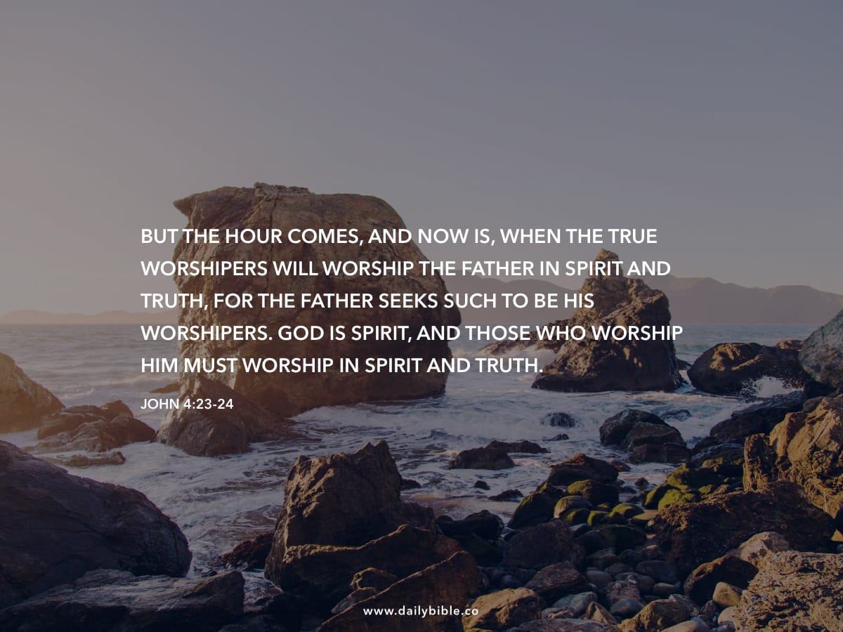 John 4 23 24 Daily Bible Inspirations John 4 23 24 Daily Bible Inspirations