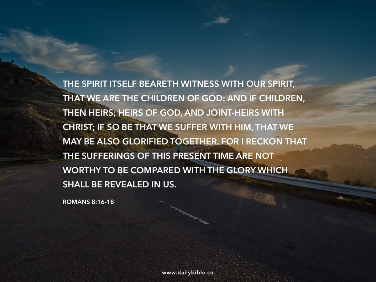 Romans 8 16 18 Daily Bible Inspirations Romans 8 16 18 Daily Bible Inspirations
