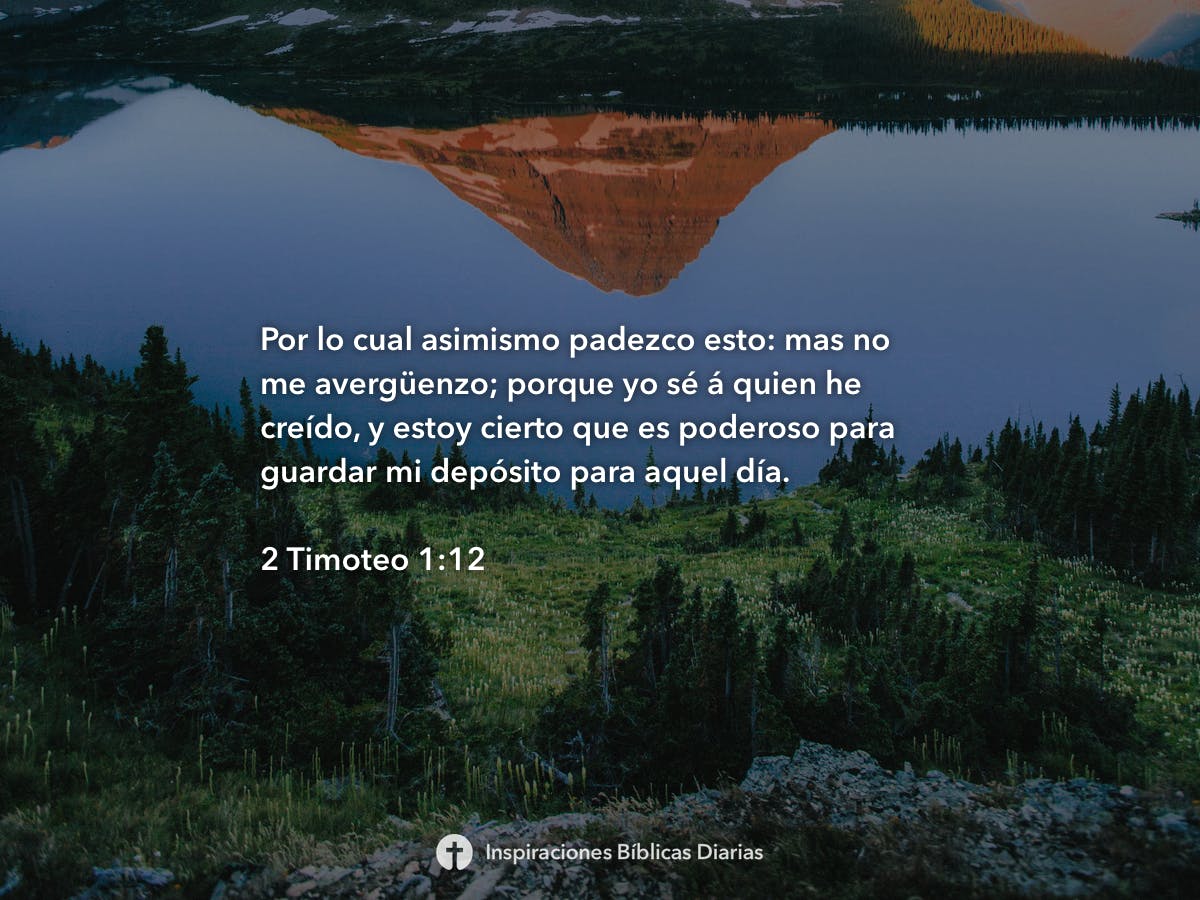 2 Timoteo 1:12 - Inspiraciones Bíblicas Diarias