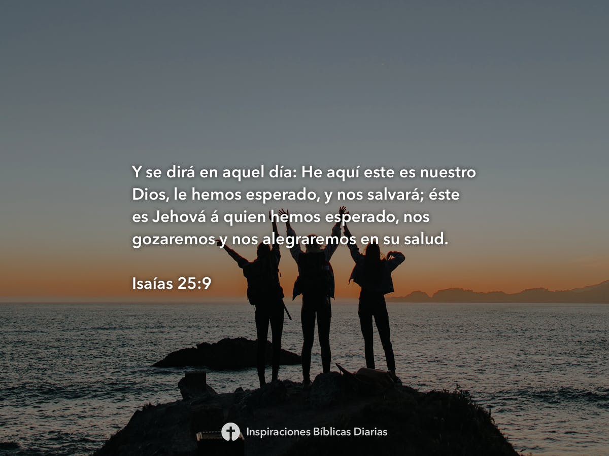 Isaías 25:9 - Inspiraciones Bíblicas Diarias