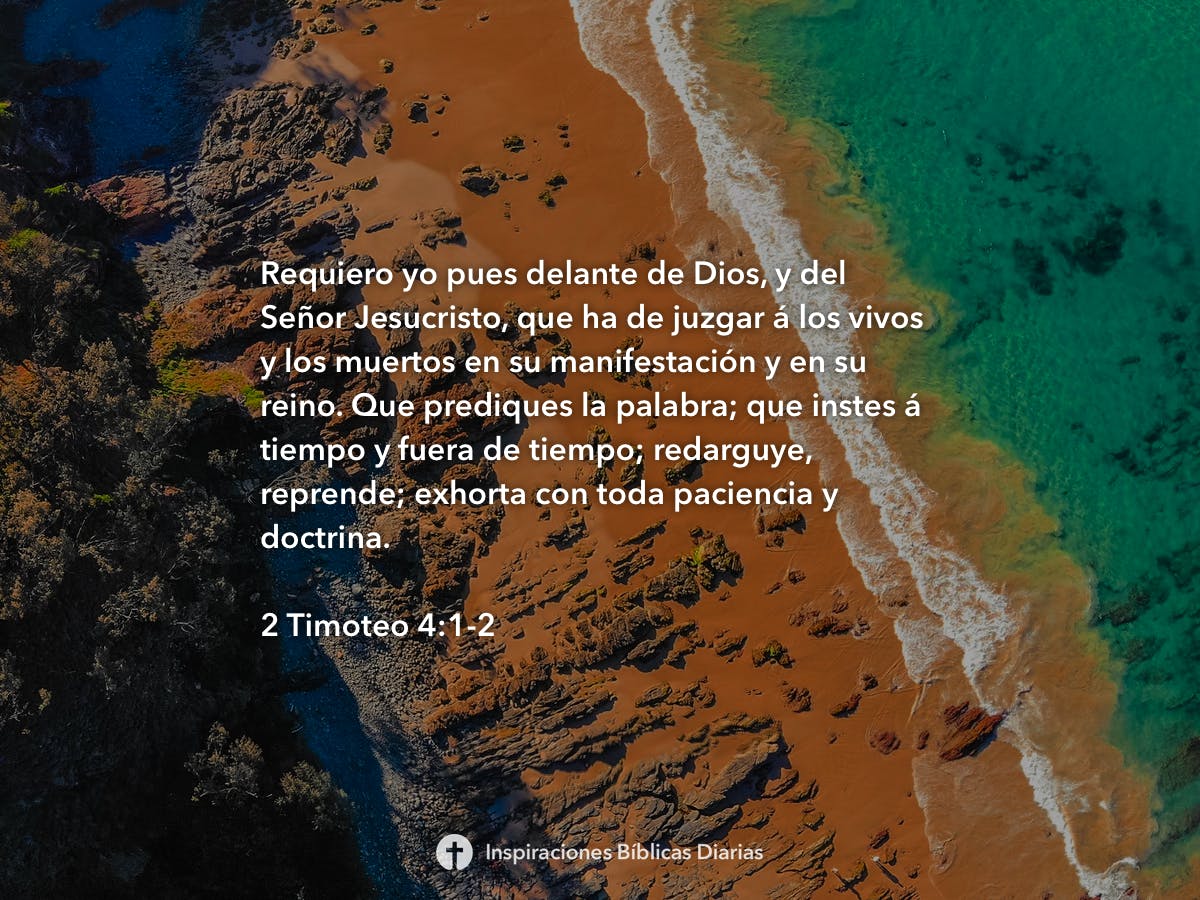 2 Timoteo 4:1-2 - Inspiraciones Bíblicas Diarias