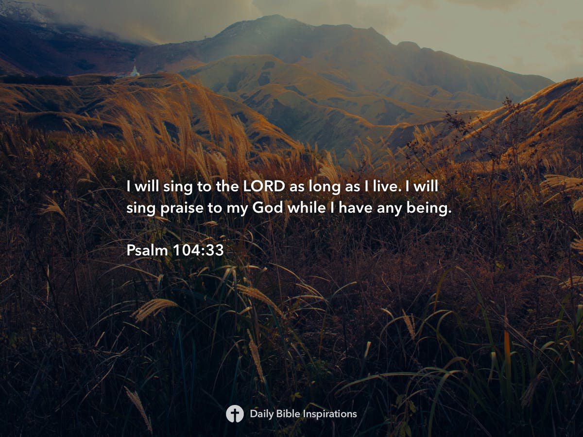 Psalm 104 33 Daily Bible Inspirations