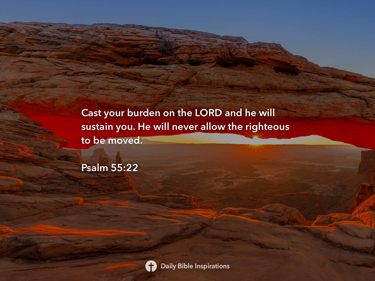 Psalm 55:22 - Daily Bible Inspirations
