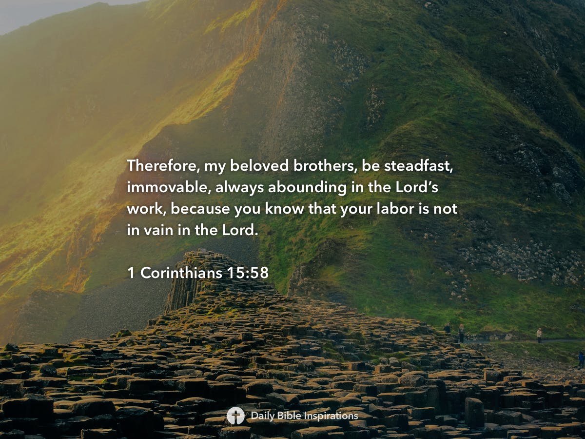 1 Corinthians 15:58 - Daily Bible Inspirations