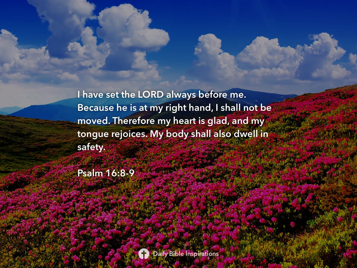 Psalm 16:8-9 | Daily Bible Inspirations