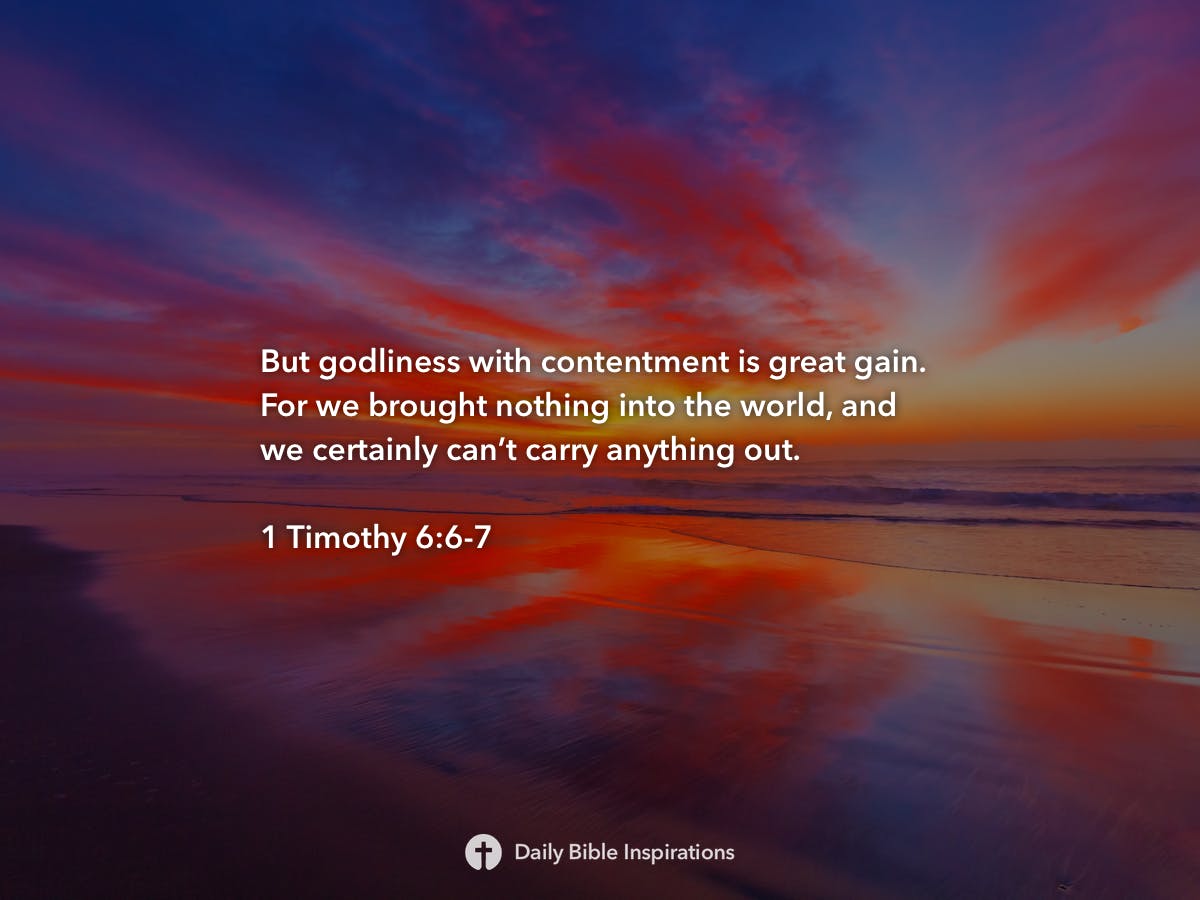 1 Timothy 6:6-7 - Daily Bible Inspirations