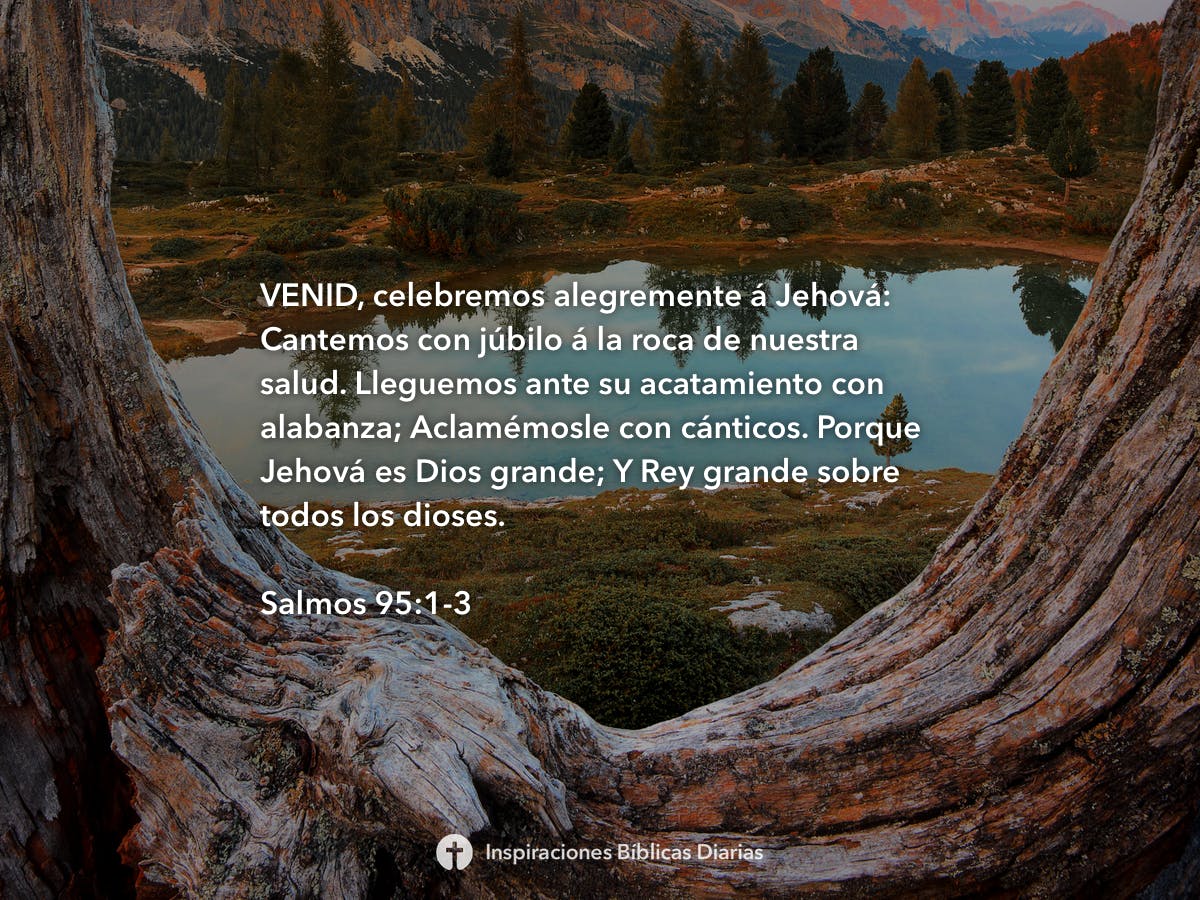 Salmos 95:1-3 - Inspiraciones Bíblicas Diarias