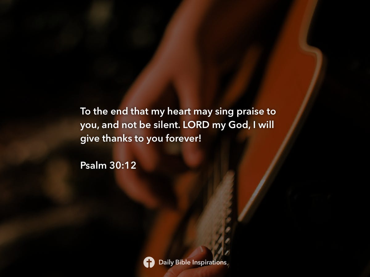 Psalm 30:12 | Daily Bible Inspirations