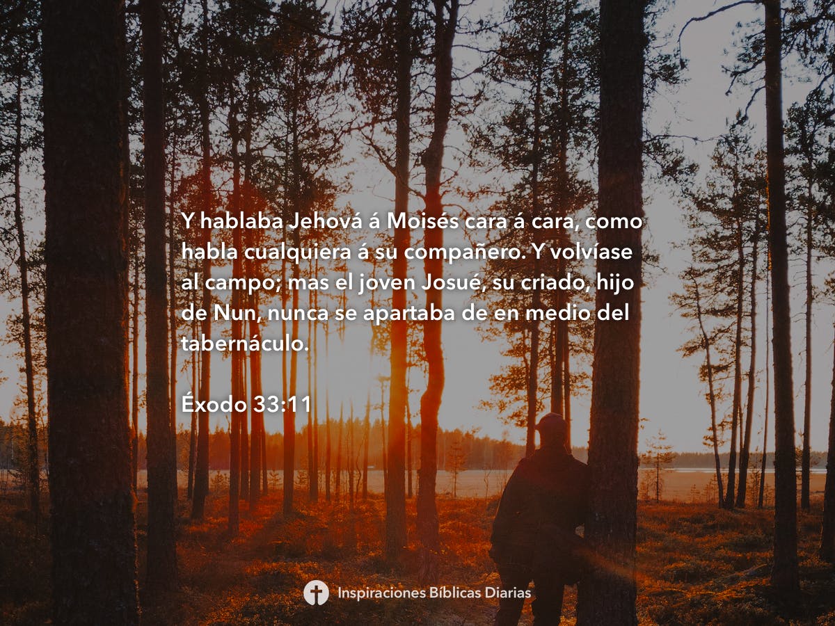 Éxodo 33:11 - Inspiraciones Bíblicas Diarias
