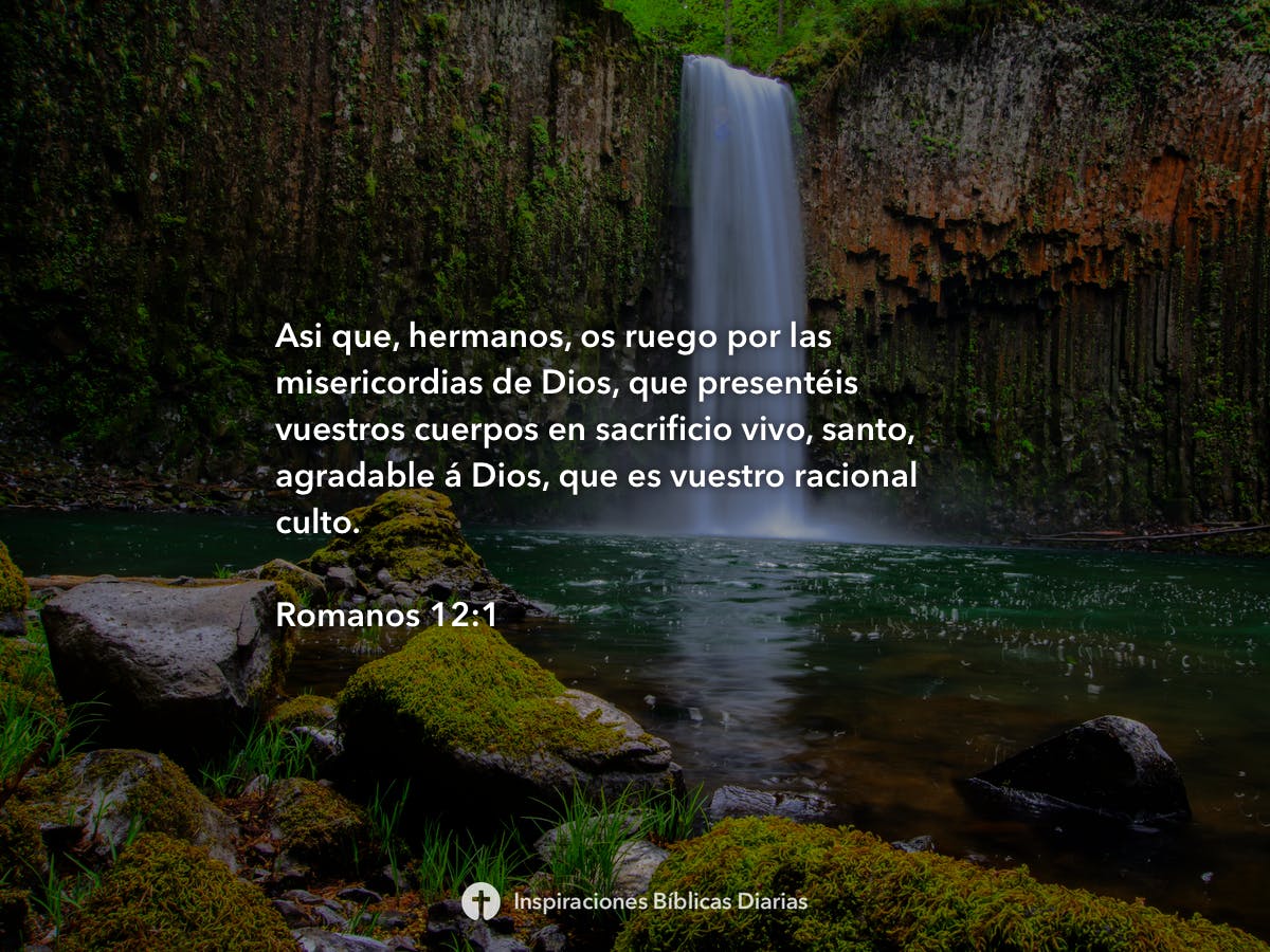 Romanos 12:1 - Inspiraciones Bíblicas Diarias