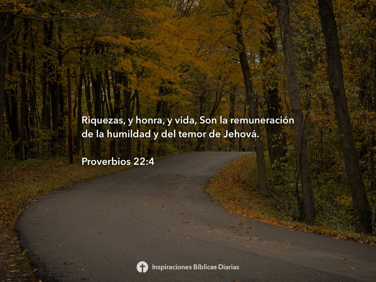Proverbios 22:4 - Inspiraciones Bíblicas Diarias