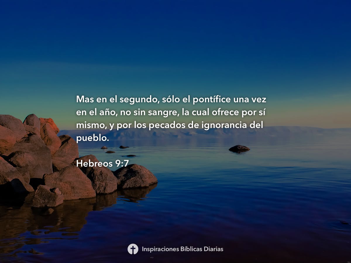 Hebreos 9:7 - Inspiraciones Bíblicas Diarias