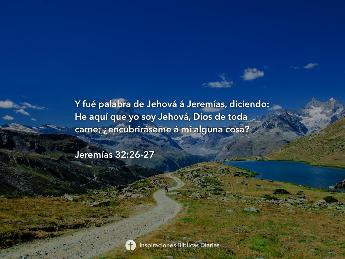 Jeremías 32:26-27 - Inspiraciones Bíblicas Diarias