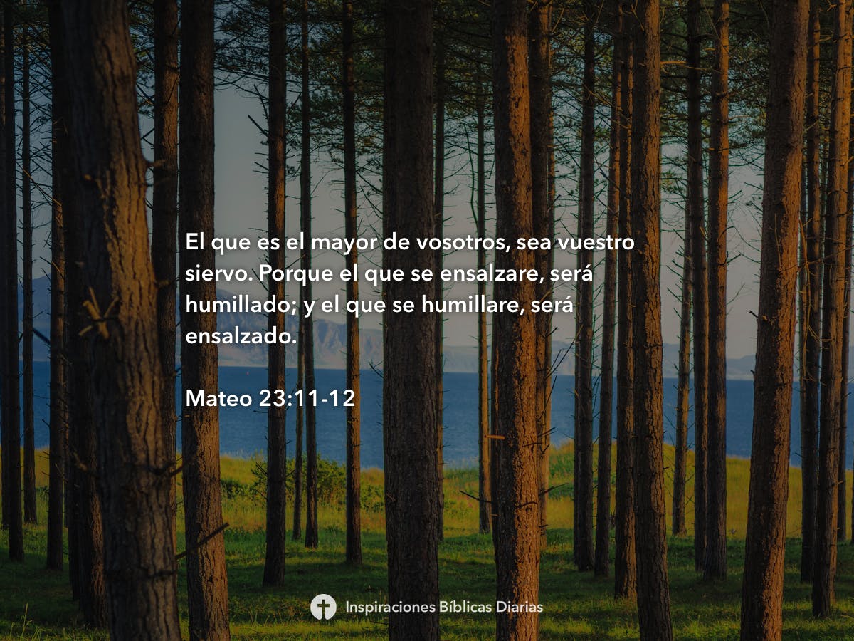 Mateo 23:11-12 - Inspiraciones Bíblicas Diarias