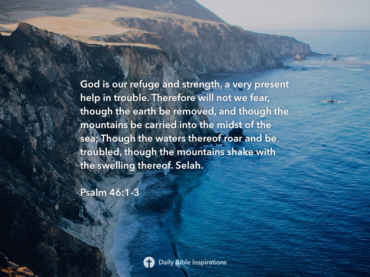 Psalm 46:1-3 - Daily Bible Inspirations