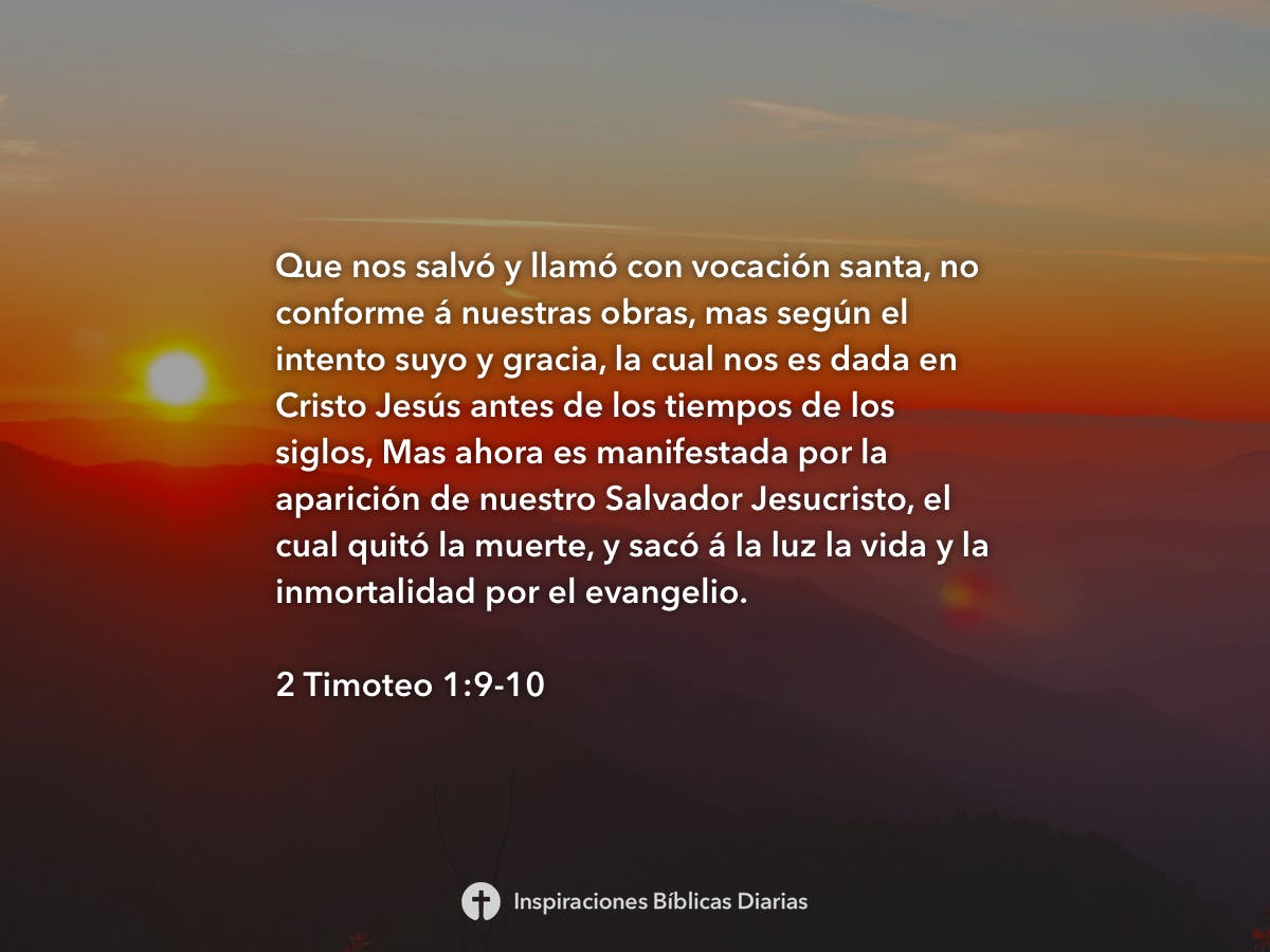 2 Timoteo 1:9-10 - Inspiraciones Bíblicas Diarias