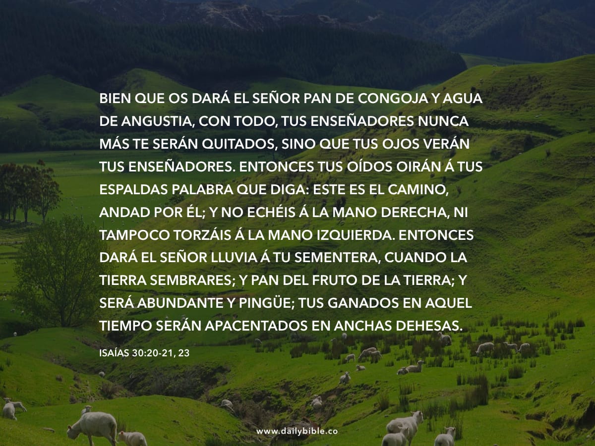 Isaías 30:20-21, 23 - Inspiraciones Bíblicas Diarias