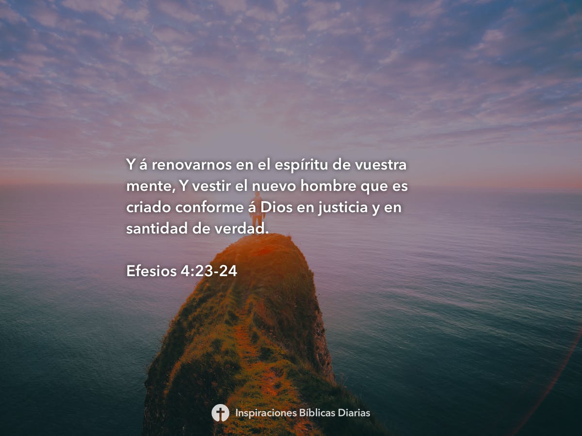 Efesios 4:23-24 - Inspiraciones Bíblicas Diarias