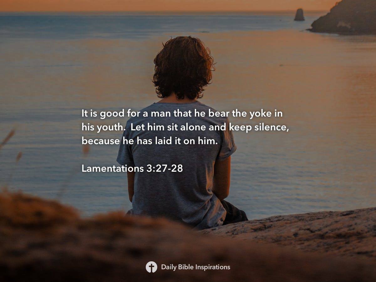 Lamentations 3 27 28 Daily Bible Inspirations