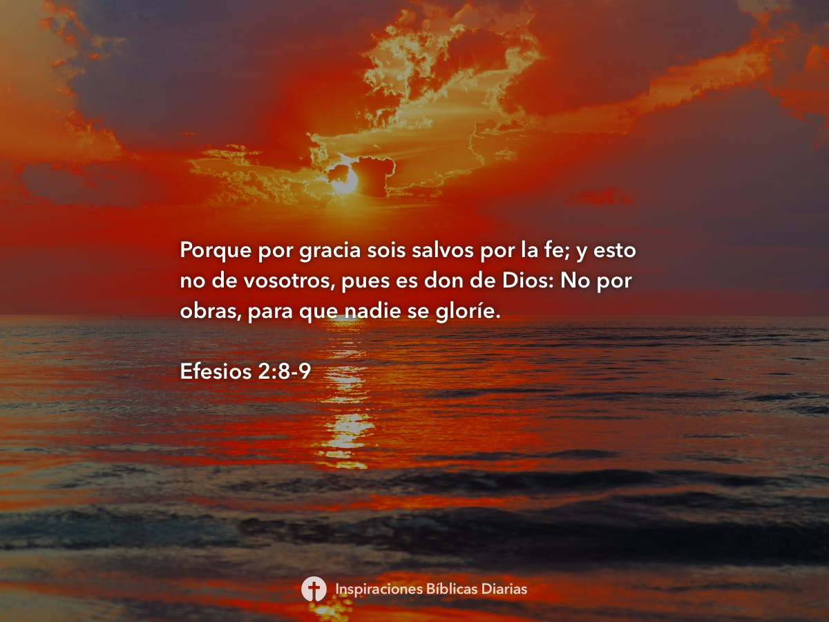 Efesios 2:8-9 | Inspiraciones Bíblicas Diarias