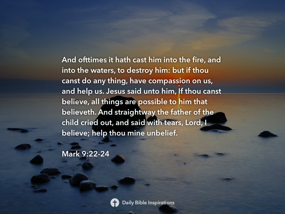 Mark 9:22-24 | Daily Bible Inspirations