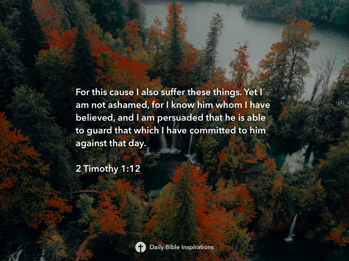 2 Timothy 1:12 | Daily Bible Inspirations