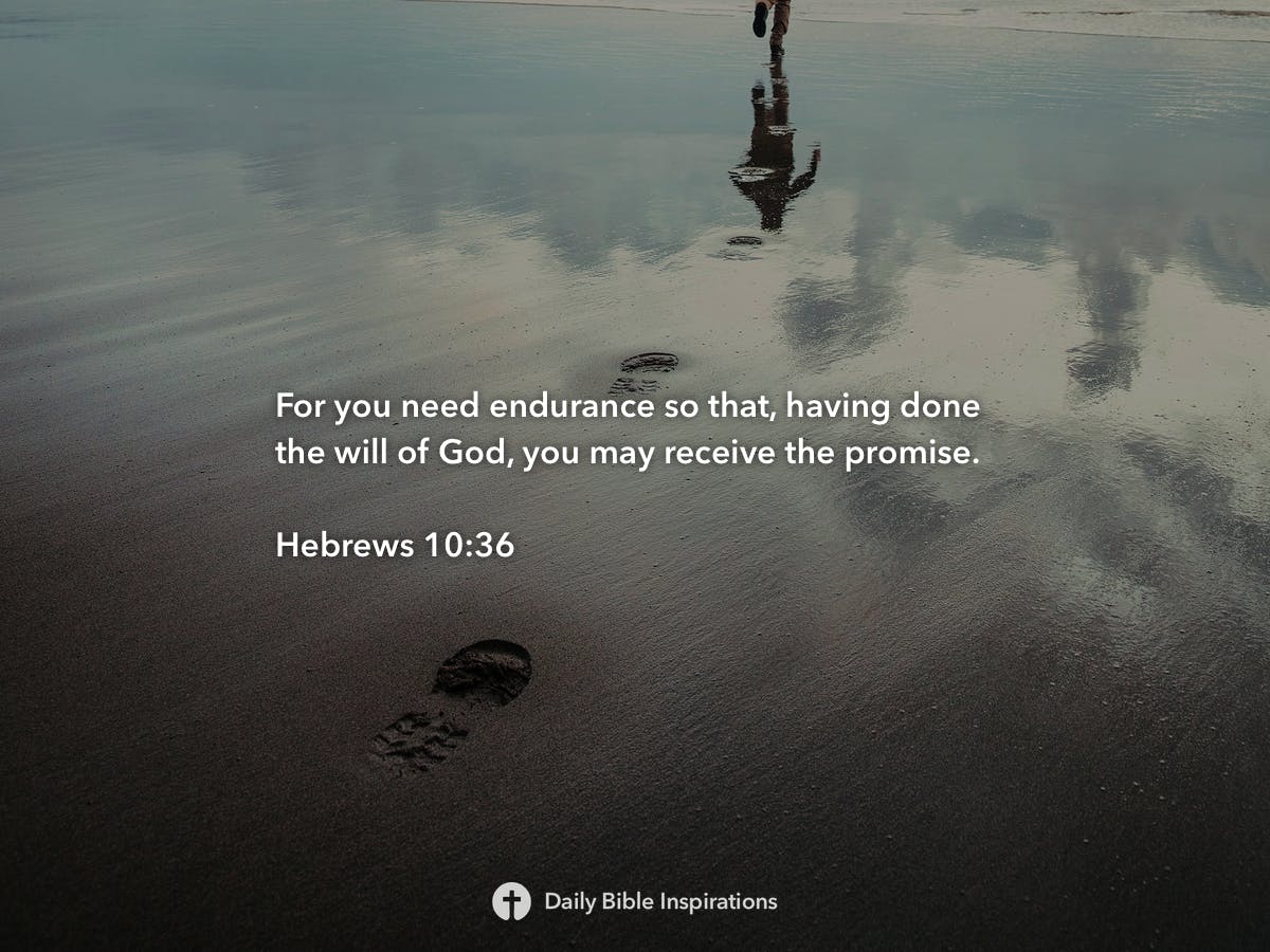 Hebrews 10:36 - Daily Bible Inspirations