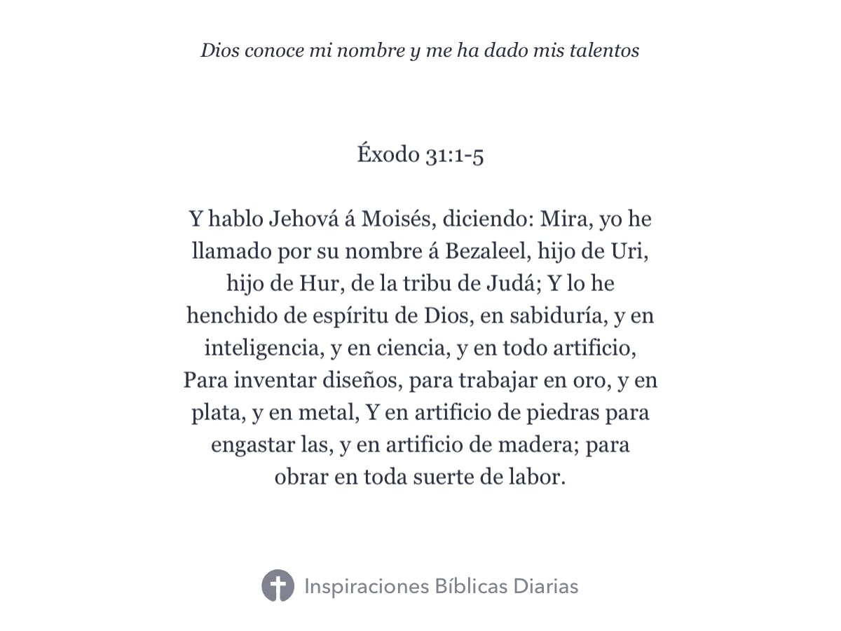 Éxodo 31:1-5 - Inspiraciones Bíblicas Diarias