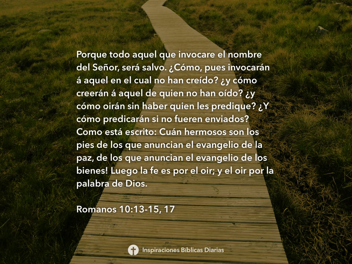 Romanos 10:13-15, 17 - Inspiraciones Bíblicas Diarias