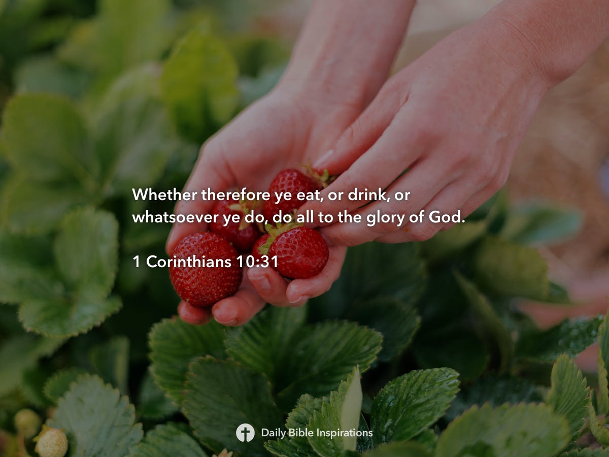 1 Corinthians 10:31 - Daily Bible Inspirations