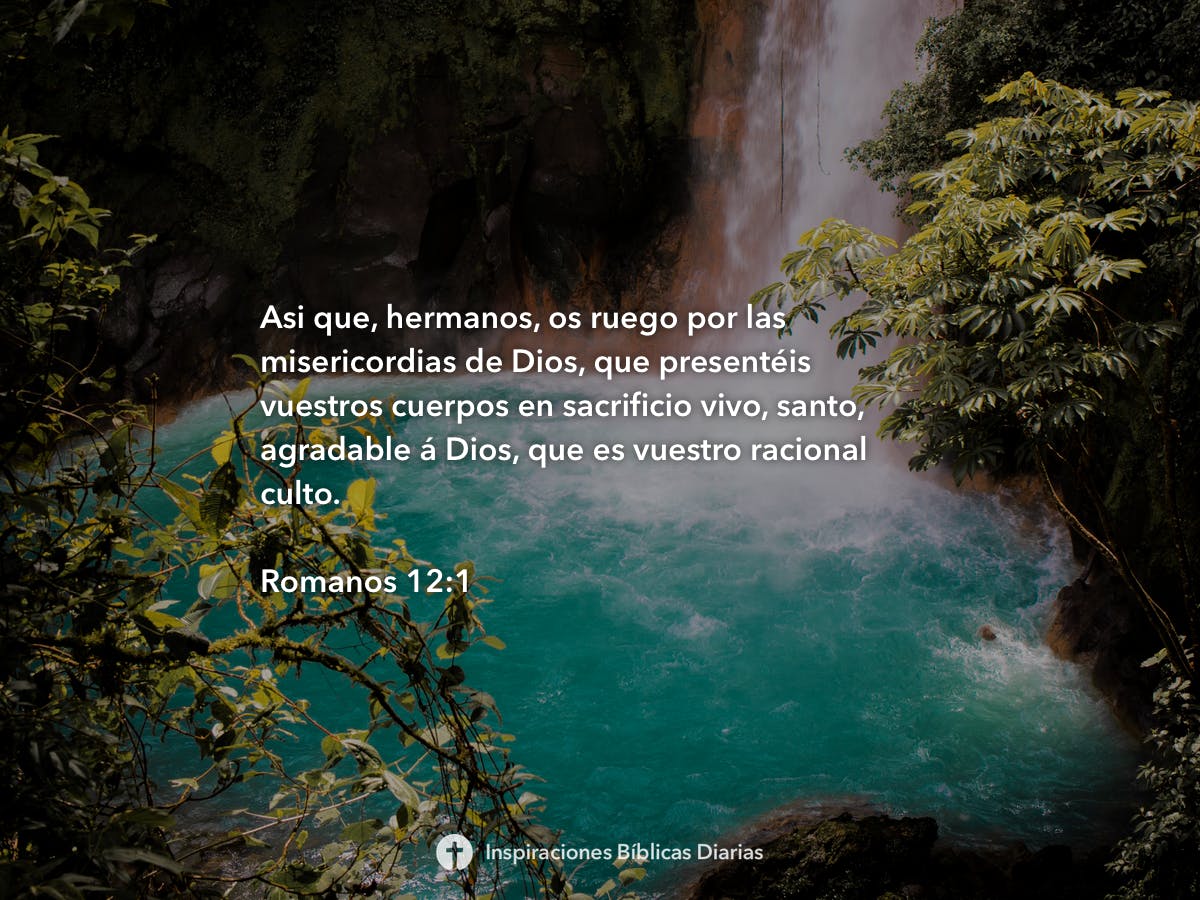 Romanos 12:1 - Inspiraciones Bíblicas Diarias