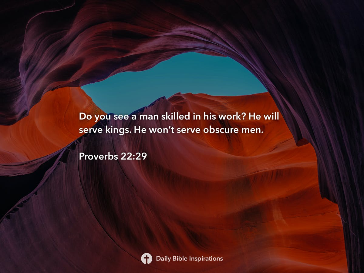Proverbs 22:29 - Daily Bible Inspirations
