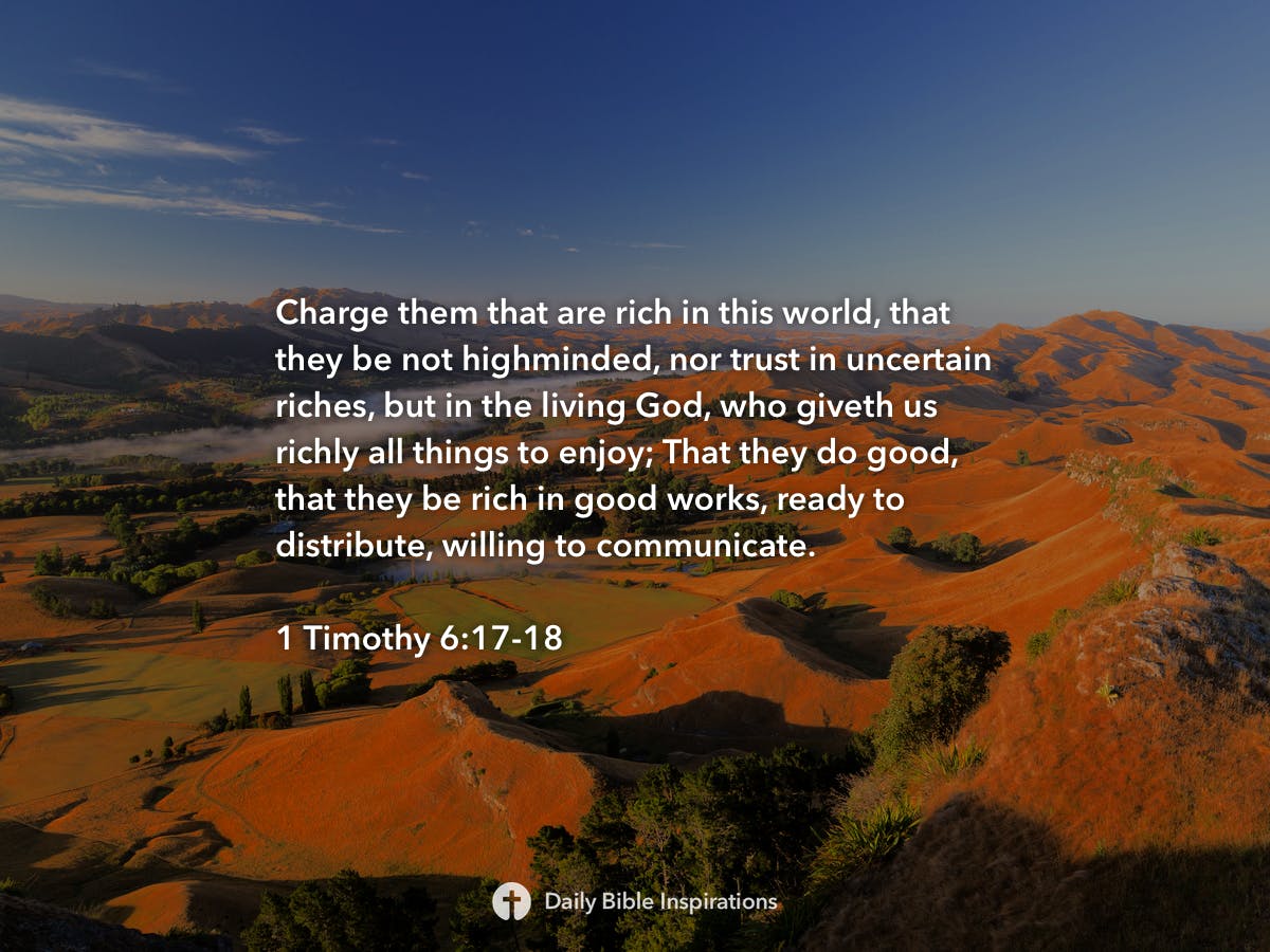 1 Timothy 6:17-18 | Daily Bible Inspirations