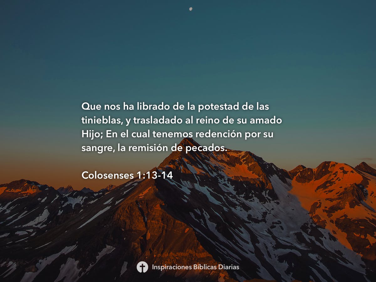 Colosenses 1:13-14 - Inspiraciones Bíblicas Diarias