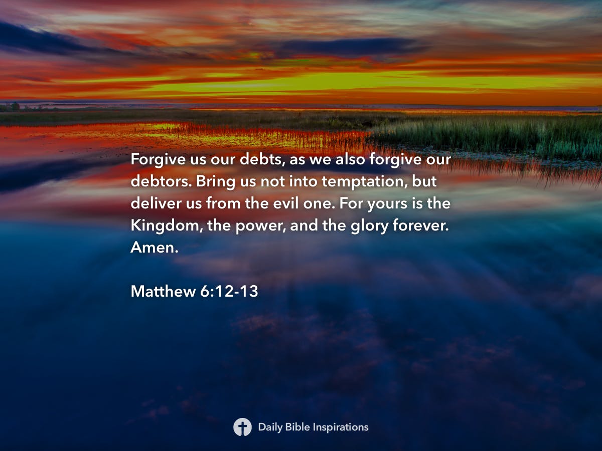 Matthew 6:12-13 | Daily Bible Inspirations