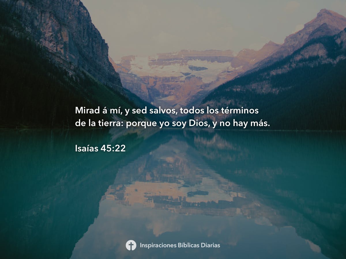Isaías 45:22 | Inspiraciones Bíblicas Diarias