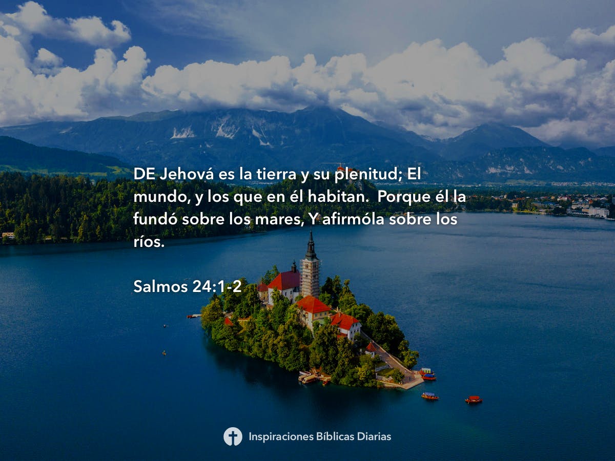 Salmos 24:1-2 - Inspiraciones Bíblicas Diarias