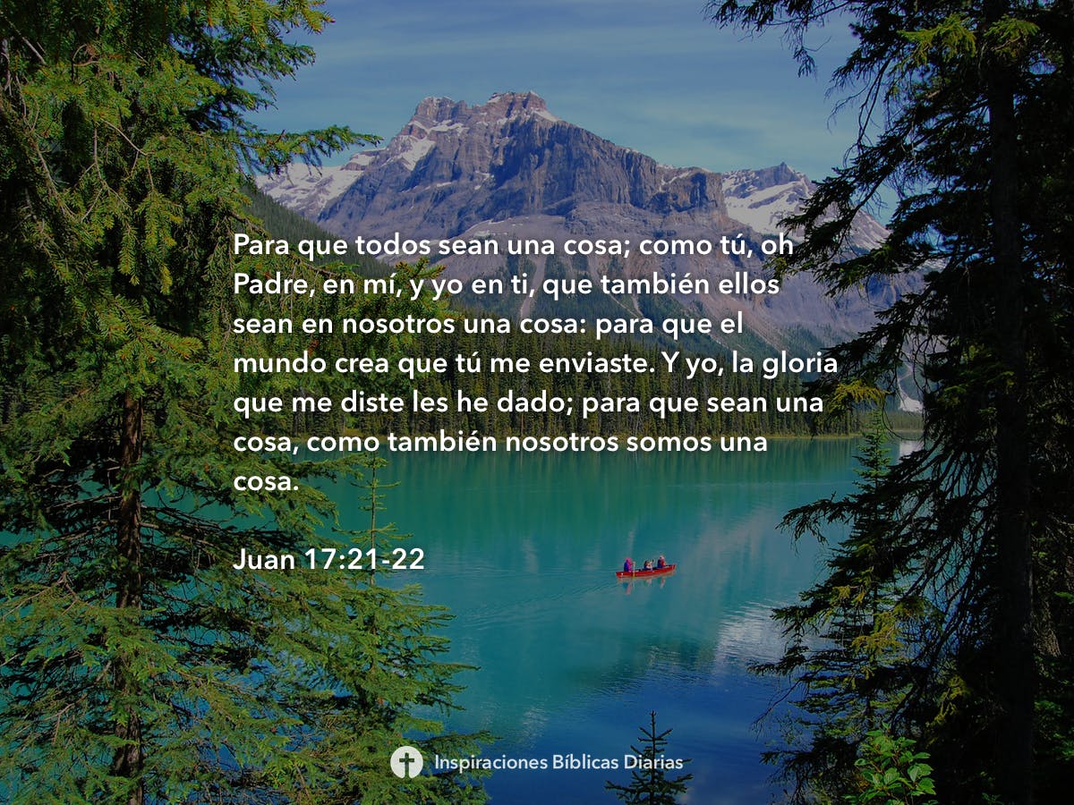 Juan 17:21-22 | Inspiraciones Bíblicas Diarias