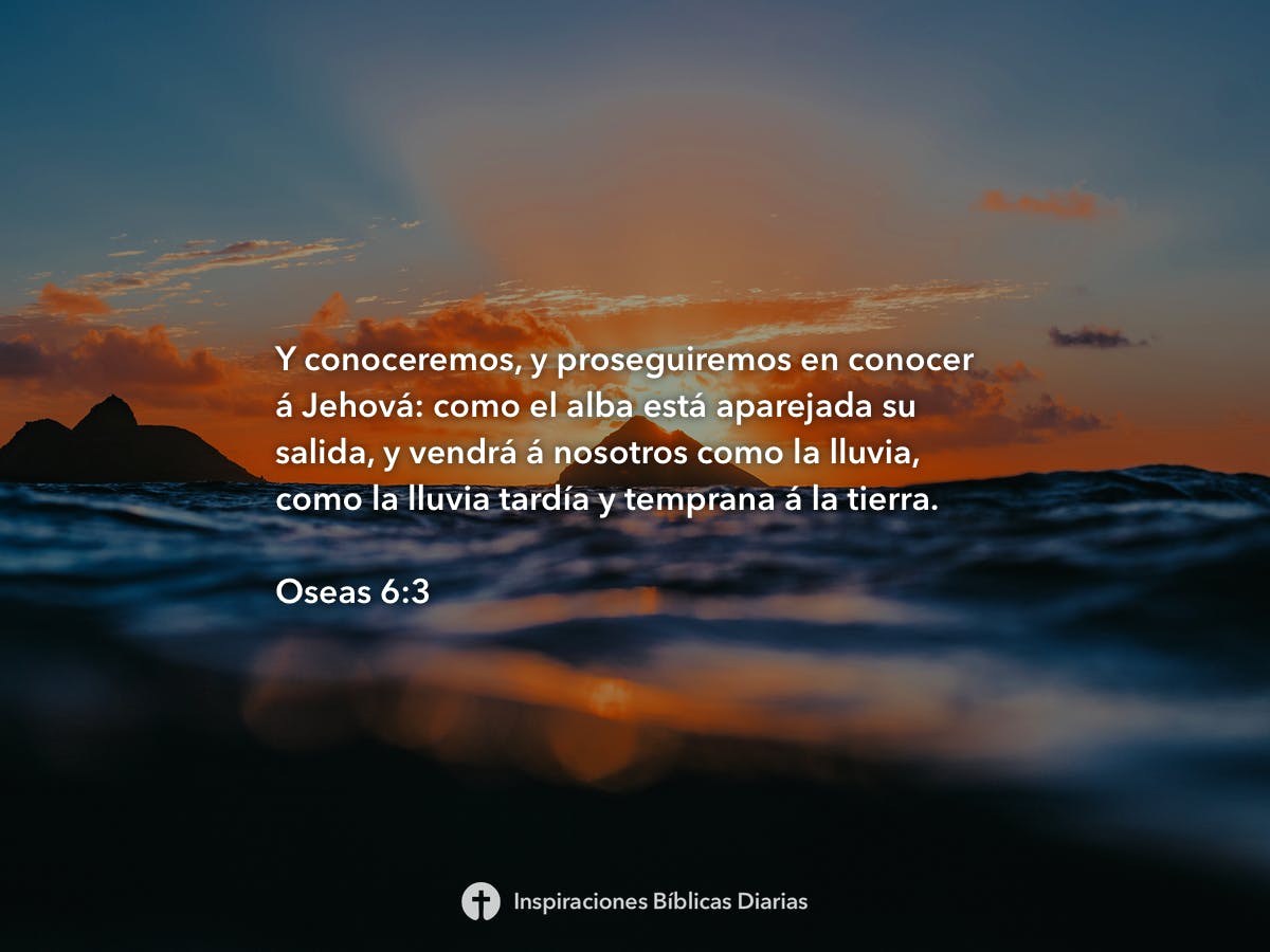 Oseas 6:3 - Inspiraciones Bíblicas Diarias