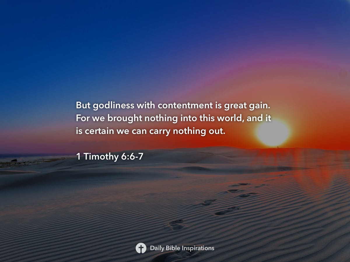 1 Timothy 6:6-7 - Daily Bible Inspirations