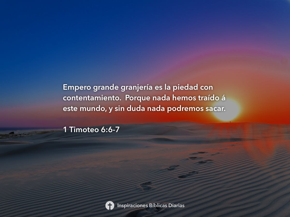 1 Timoteo 6:6-7 - Inspiraciones Bíblicas Diarias