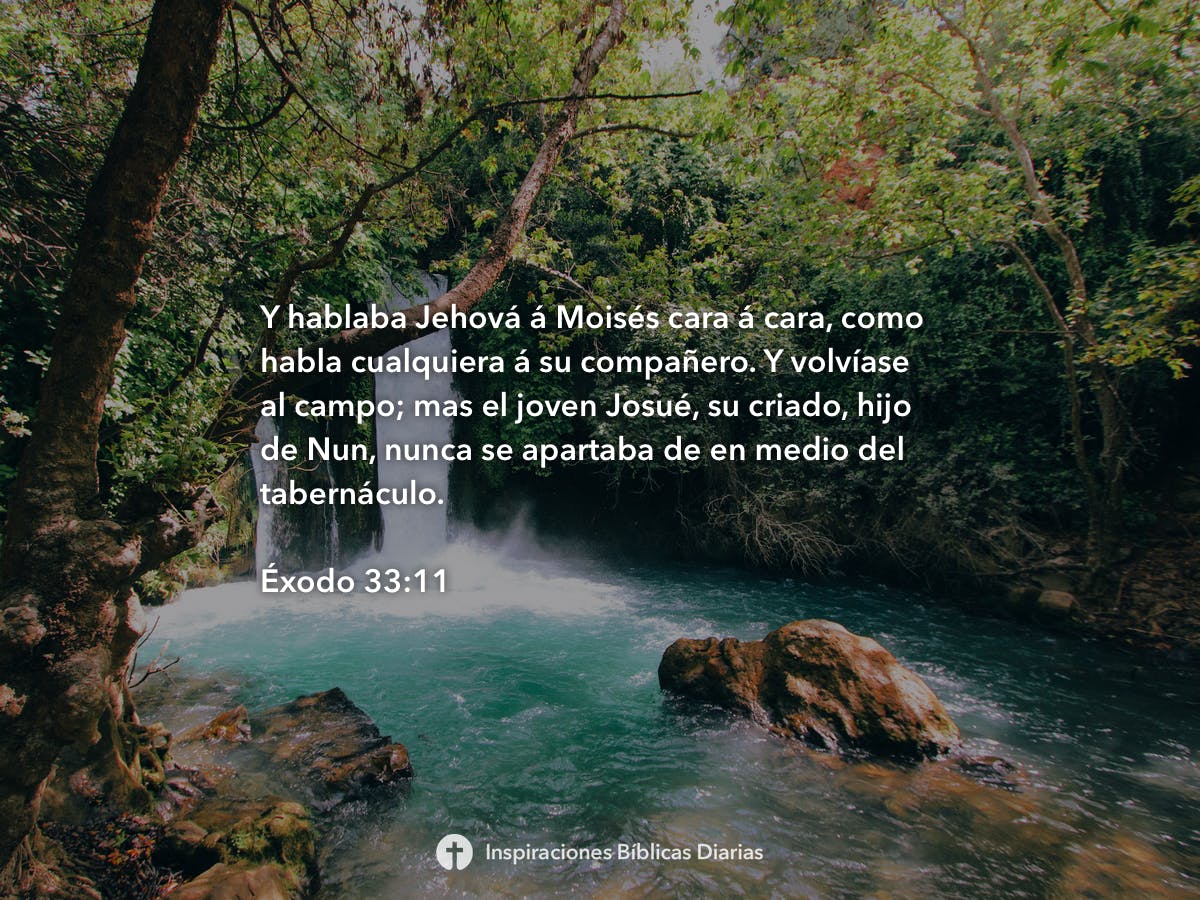 Éxodo 33:11 - Inspiraciones Bíblicas Diarias