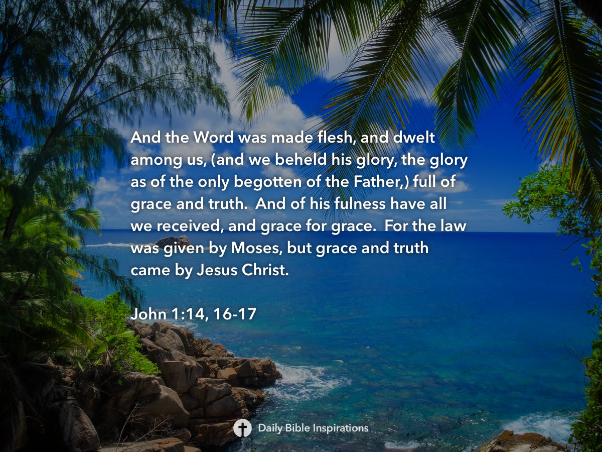 John 1:14, 16-17 | Daily Bible Inspirations