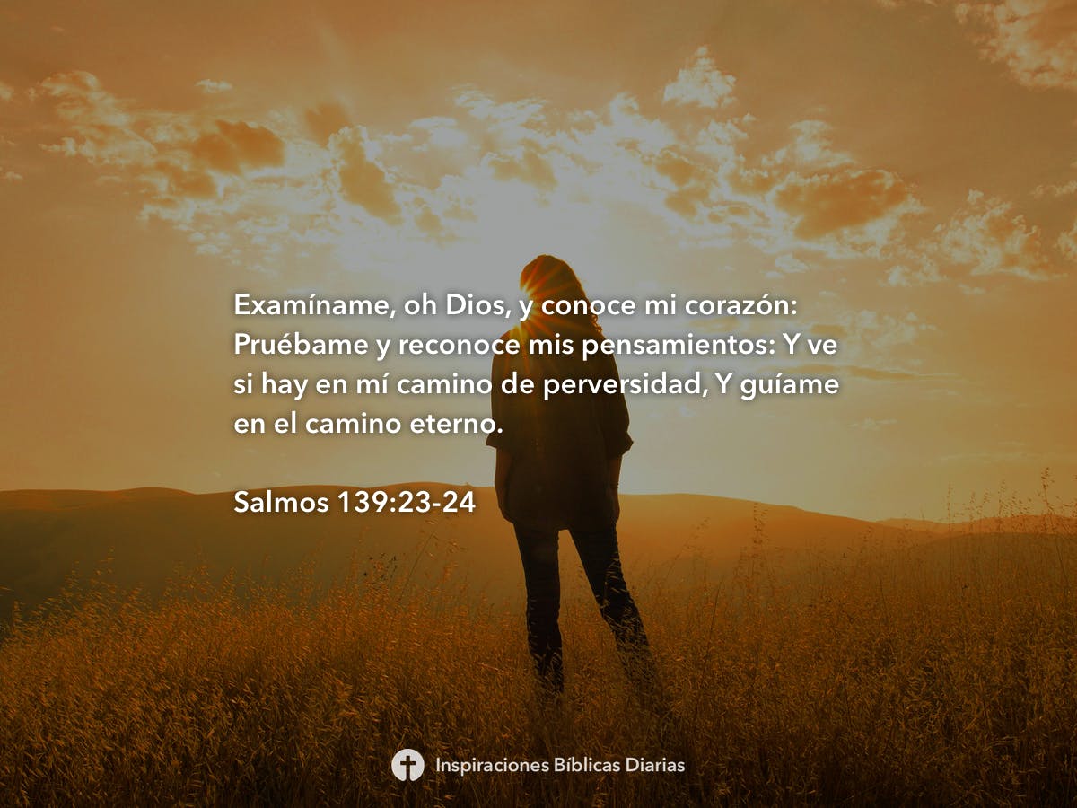 Salmos 139:23-24 - Inspiraciones Bíblicas Diarias