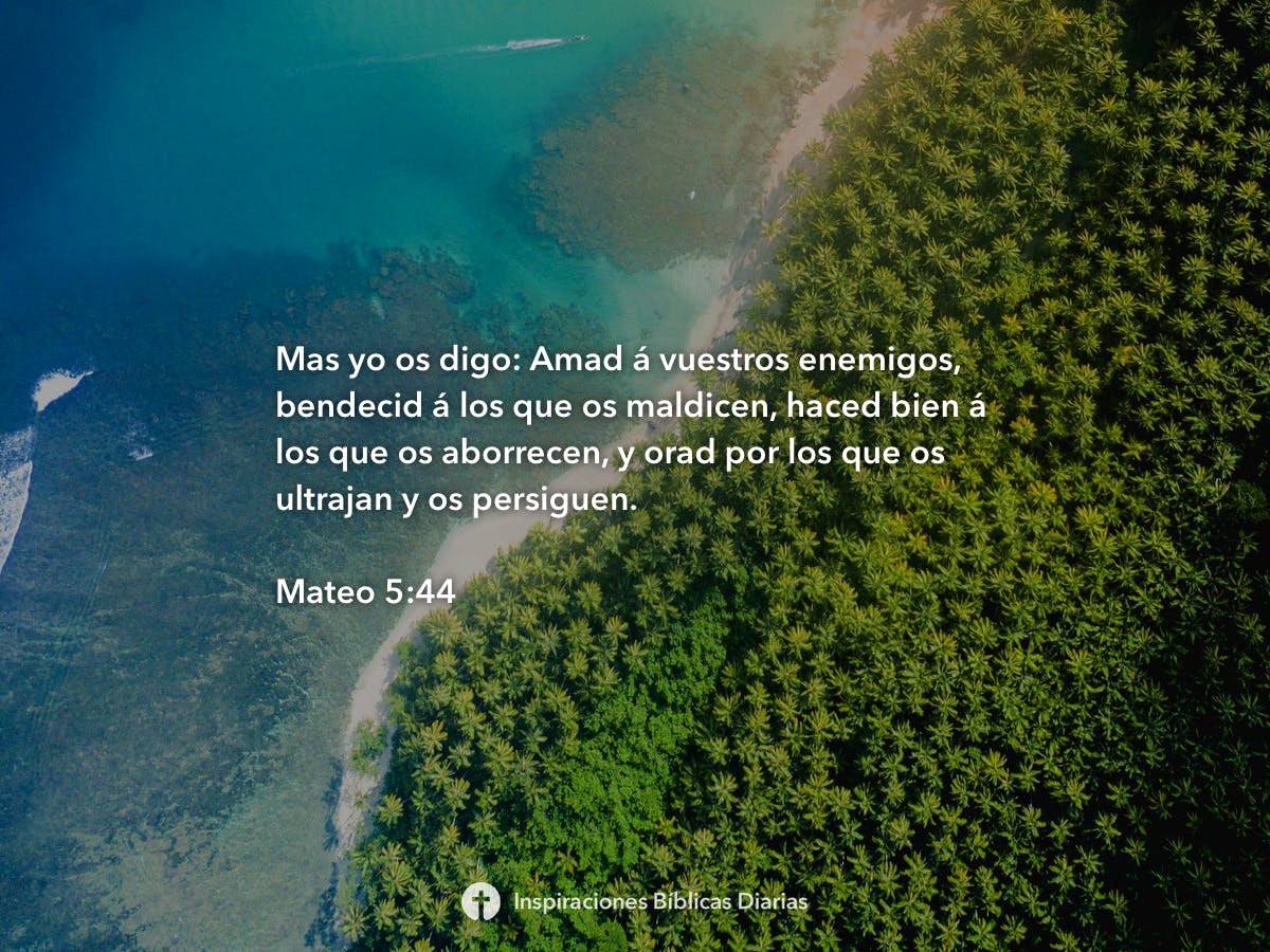 Mateo 5:44 - Inspiraciones Bíblicas Diarias