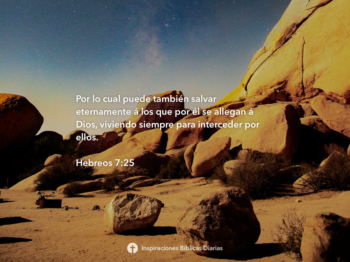 Hebreos 7:25 - Inspiraciones Bíblicas Diarias