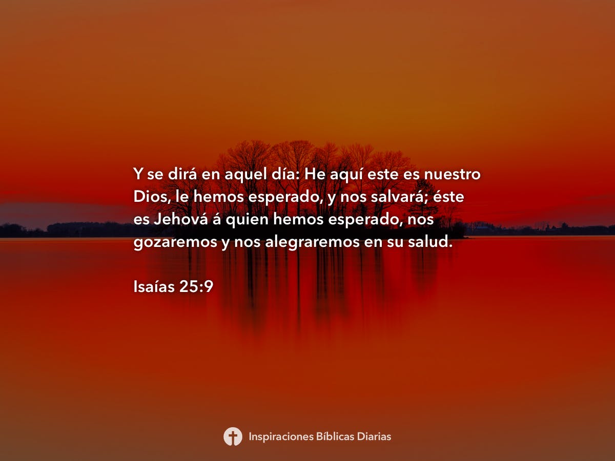 Isaías 25:9 - Inspiraciones Bíblicas Diarias