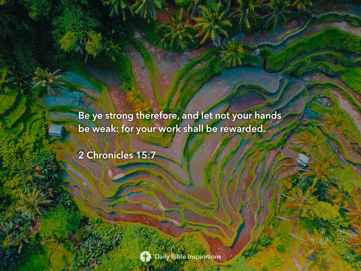 2 Chronicles 15:7 - Daily Bible Inspirations