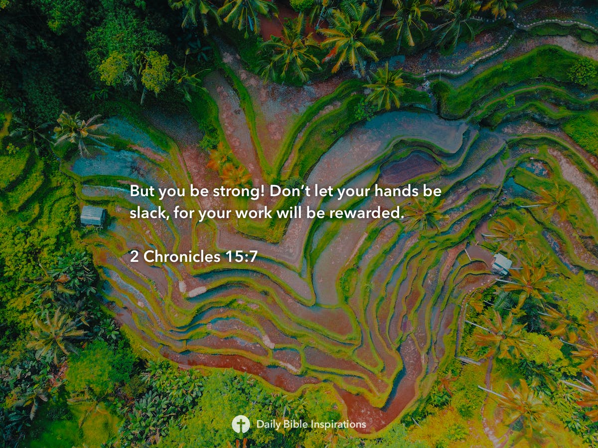 2 Chronicles 15:7 - Daily Bible Inspirations