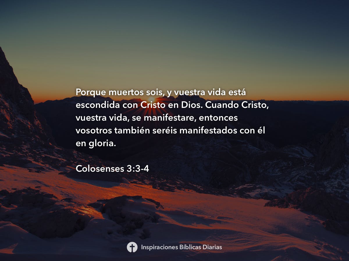 Colosenses 3:3-4 - Inspiraciones Bíblicas Diarias